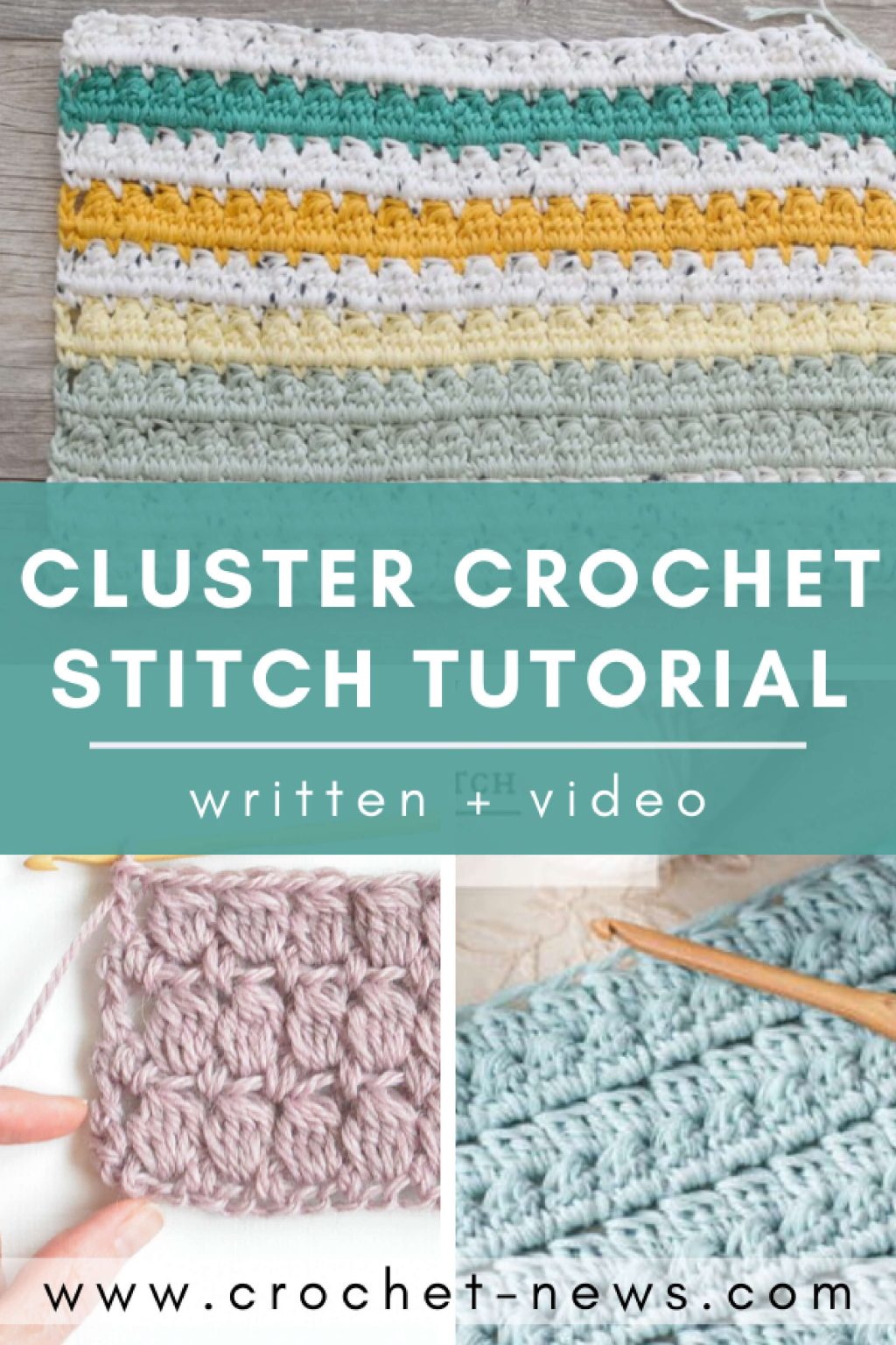 Crochet Cluster Stitch Tutorial | Written + Video - Crochet News