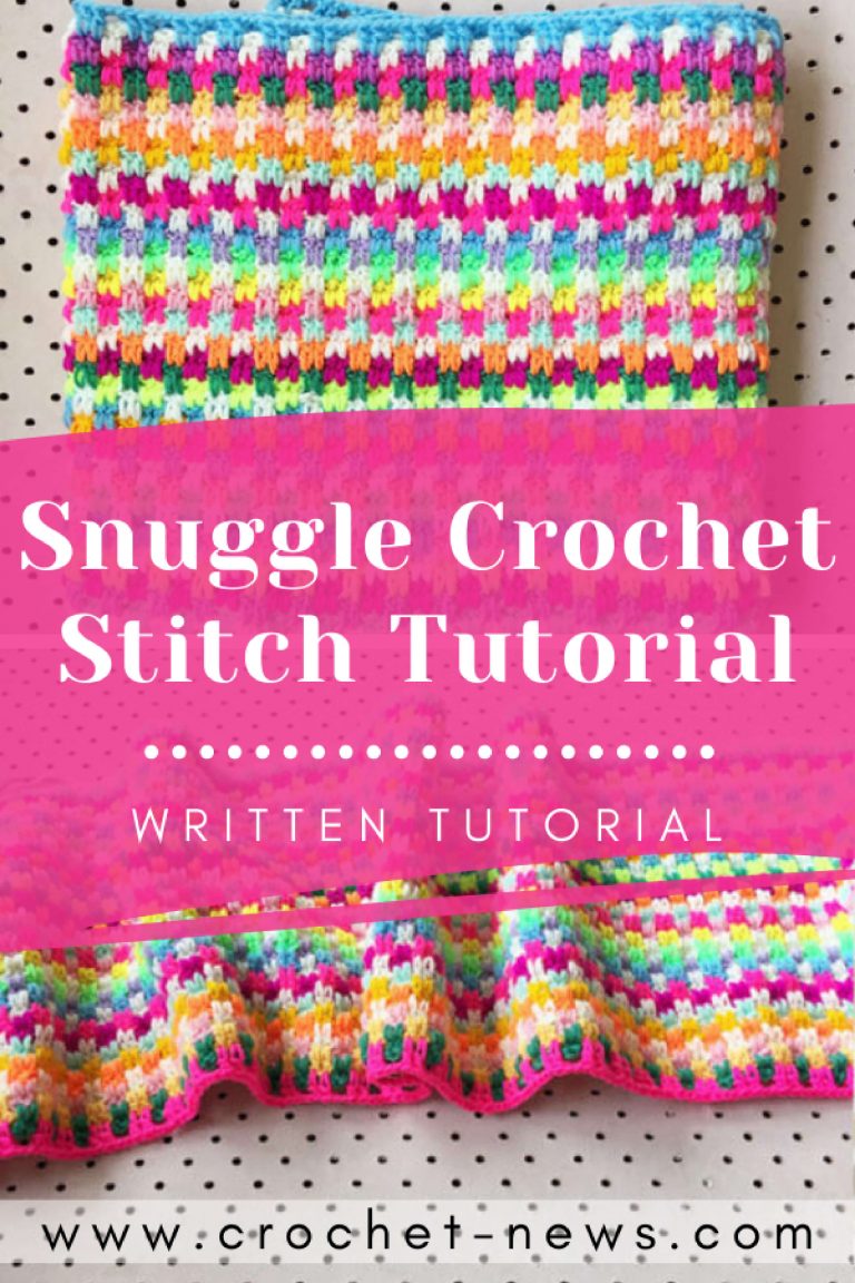 Snuggle Stitch Crochet Tutorial | Written - Crochet News