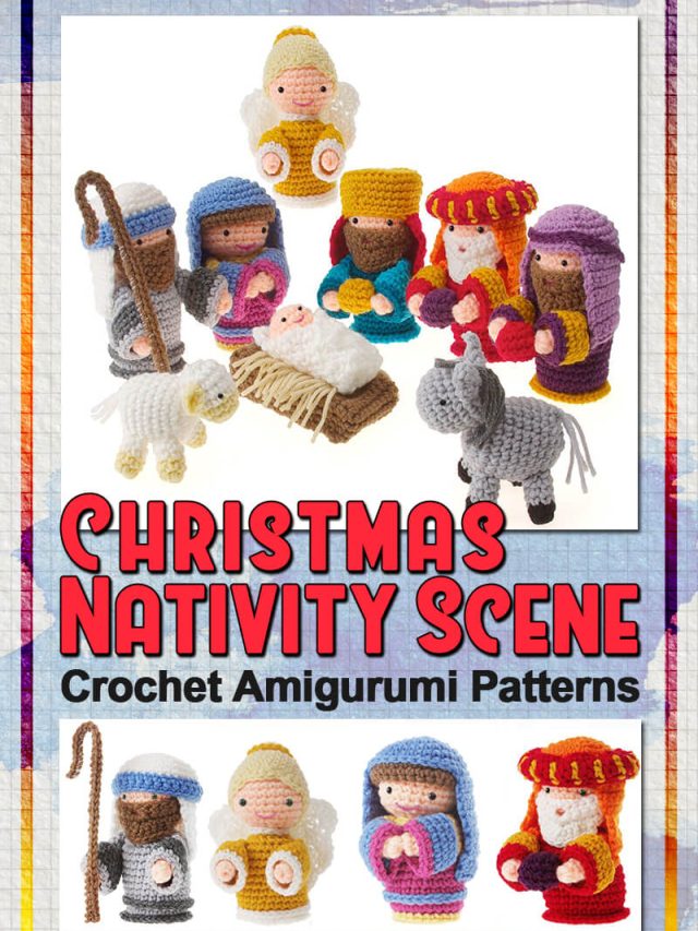 Christmas Crochet Nativity Set Patterns - Crochet News