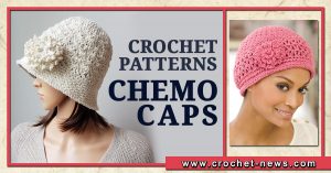 9 Crochet Chemo Caps Patterns - Crochet News