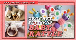 32 Baby Crochet Rattle Patterns - Crochet News