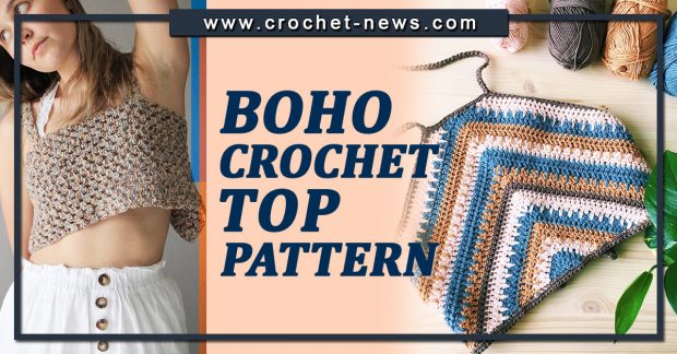 30 Boho Crochet Top Patterns - Crochet News