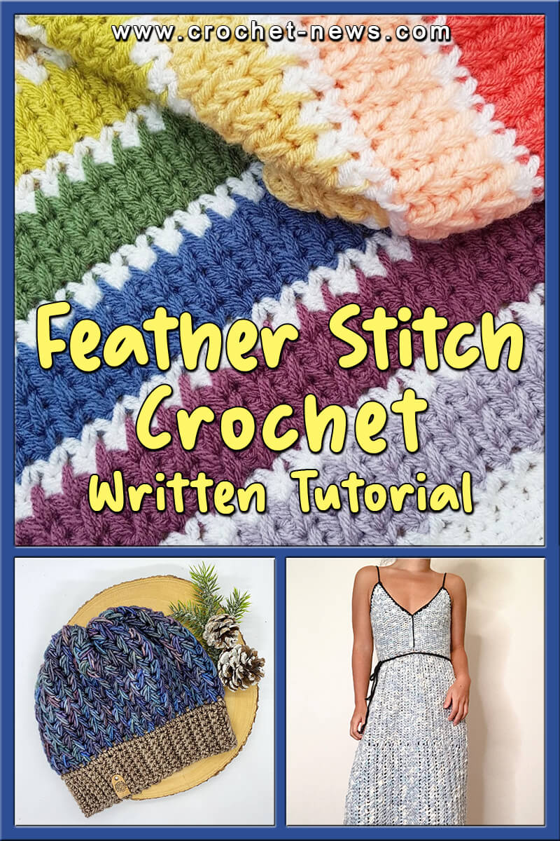 Crochet Feather Stitch Written Tutorial With 10 Patterns to Try ...