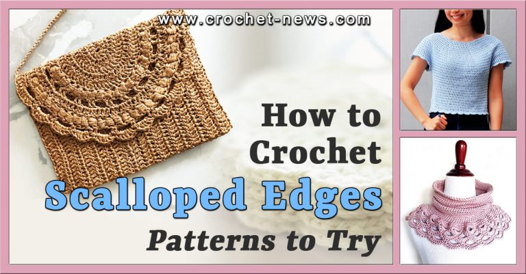 How to Crochet Scalloped Edges with 10 Patterns to Try - Crochet News