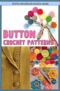 17 Crochet Button Patterns - Crochet News