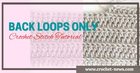BLO Crochet Stitch Tutorial - Written & Video - Crochet News