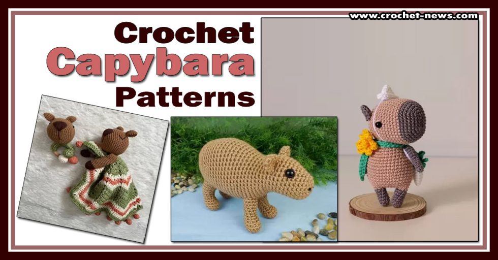 10 Crochet Capybara Patterns - Crochet News