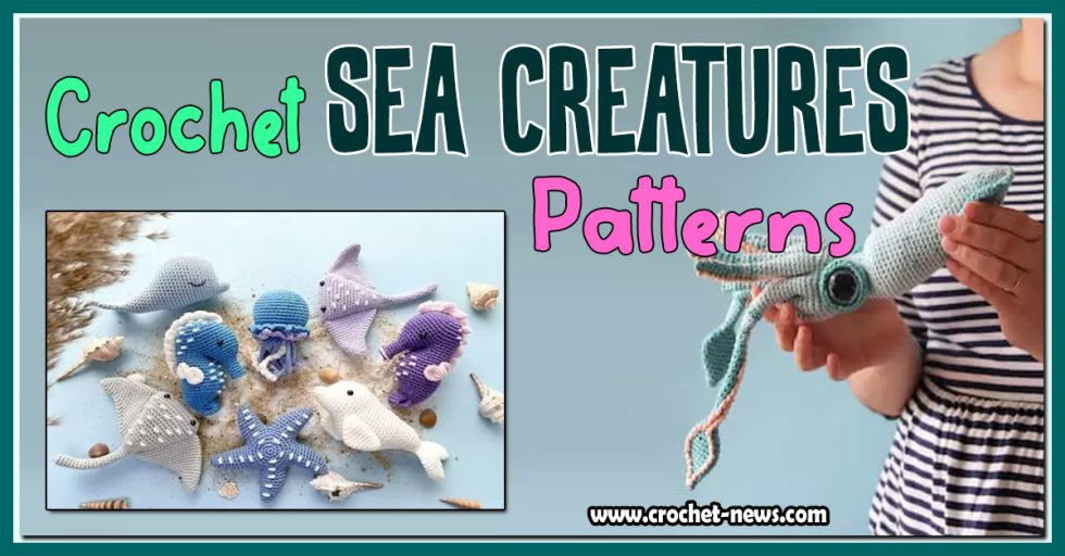 27 Crochet Sea Creatures Patterns - Crochet News
