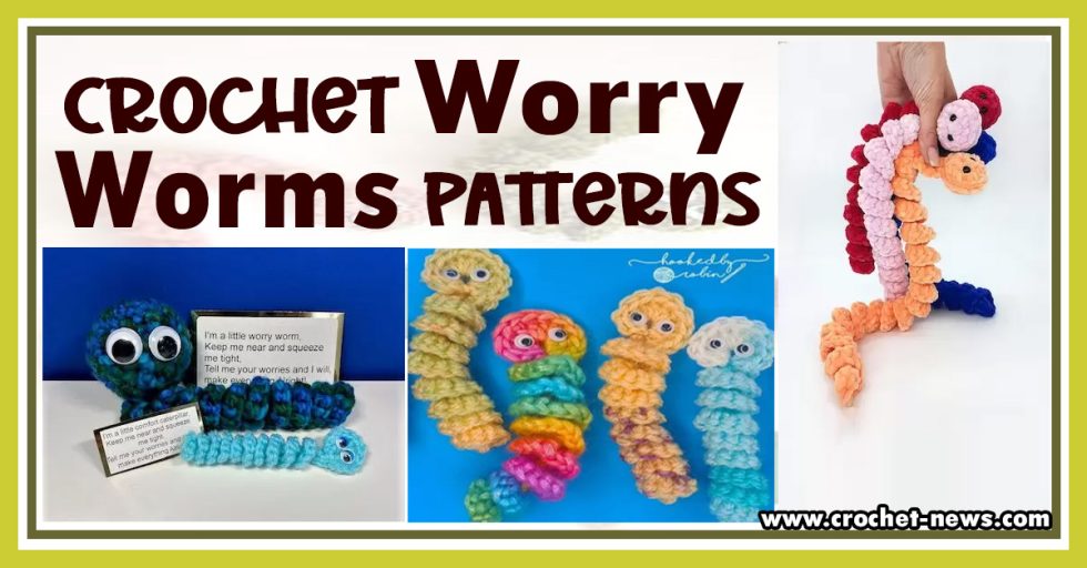 20 Crochet Worry Worms Patterns - Crochet News
