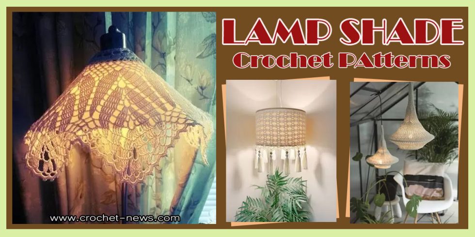 18 Crochet Lamp Shade Patterns - Crochet News