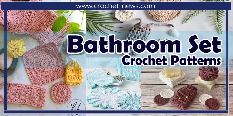 7 Crochet Bathroom Set Patterns - Crochet News