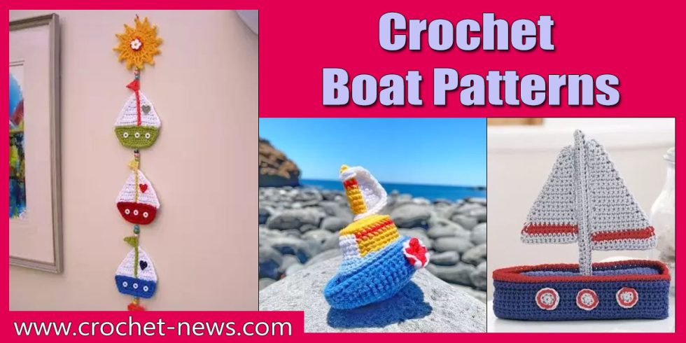 12 Crochet Boat Patterns - Crochet News
