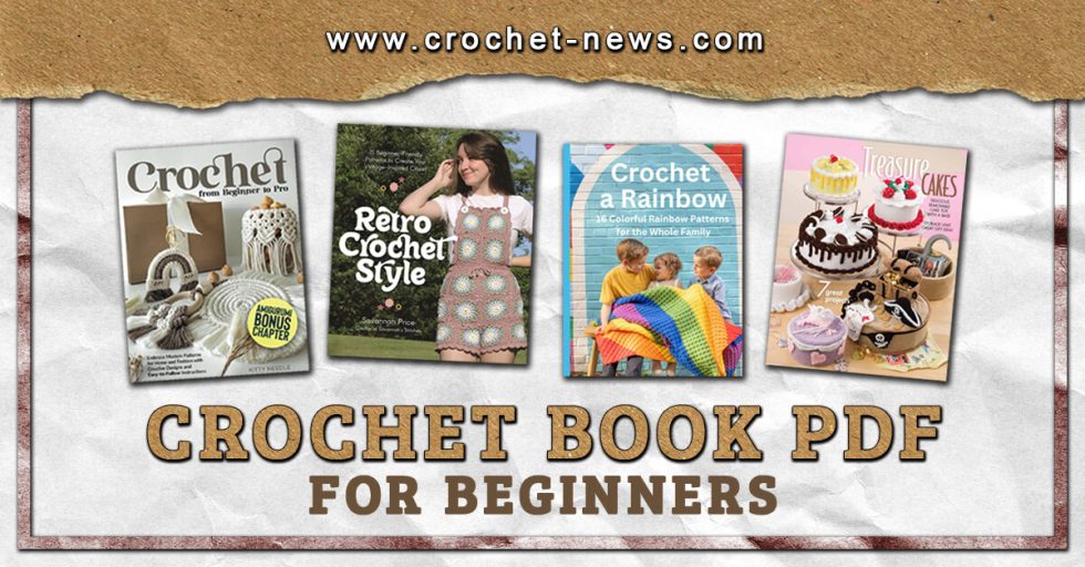 16 Crochet Books PDF for Beginners - Crochet News