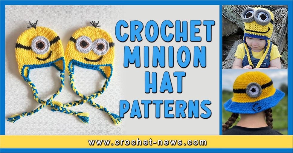7 Crochet Minion Hat Patterns - Crochet News