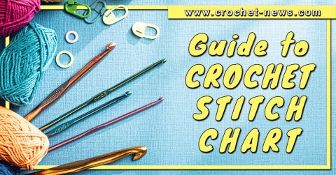 Guide to Crochet Stitch Chart - Crochet News