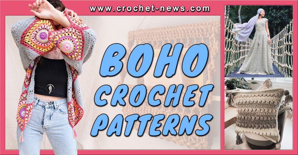 21 Boho Crochet Patterns - Crochet News