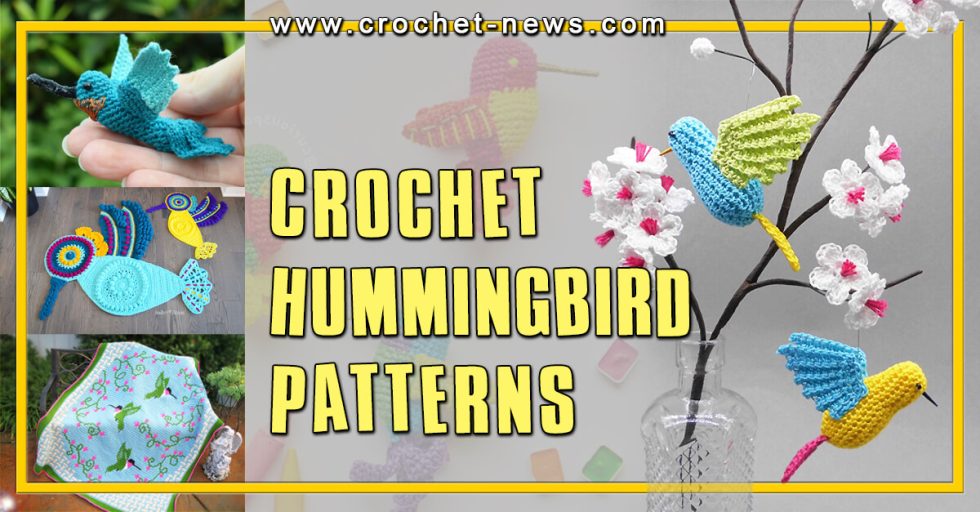 16 Crochet Hummingbird Patterns - Crochet News