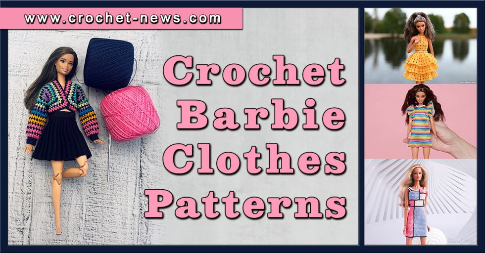 30 Crochet Barbie Clothes Patterns - Crochet News
