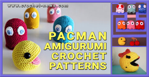 10 Pacman Amigurumi Crochet Patterns - Crochet News