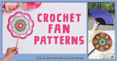 9 Crochet Fan Patterns - Crochet News